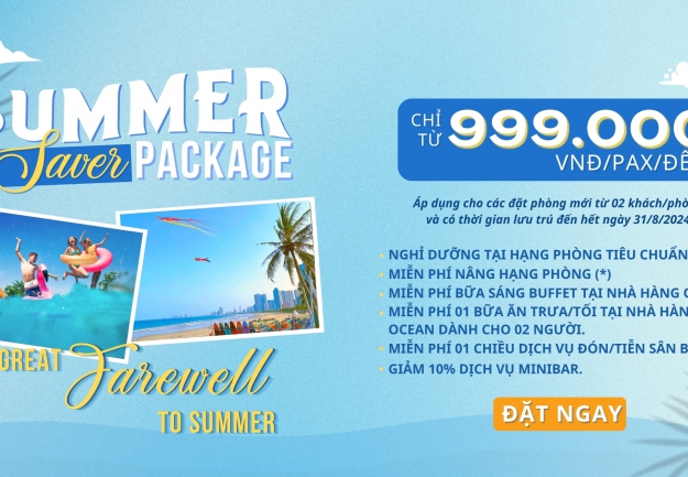 SUMMER SAVER PACKAGE - SĂN NGAY ƯU ĐÃI CUỐI HÈ